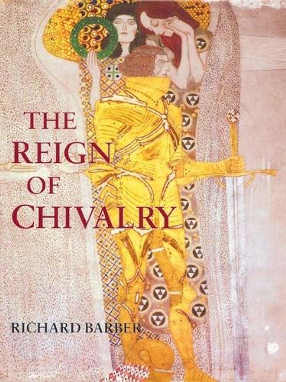 The Reign of Chivalry by Richard Barber, Hardcover, 9781843831822 | Buy ...