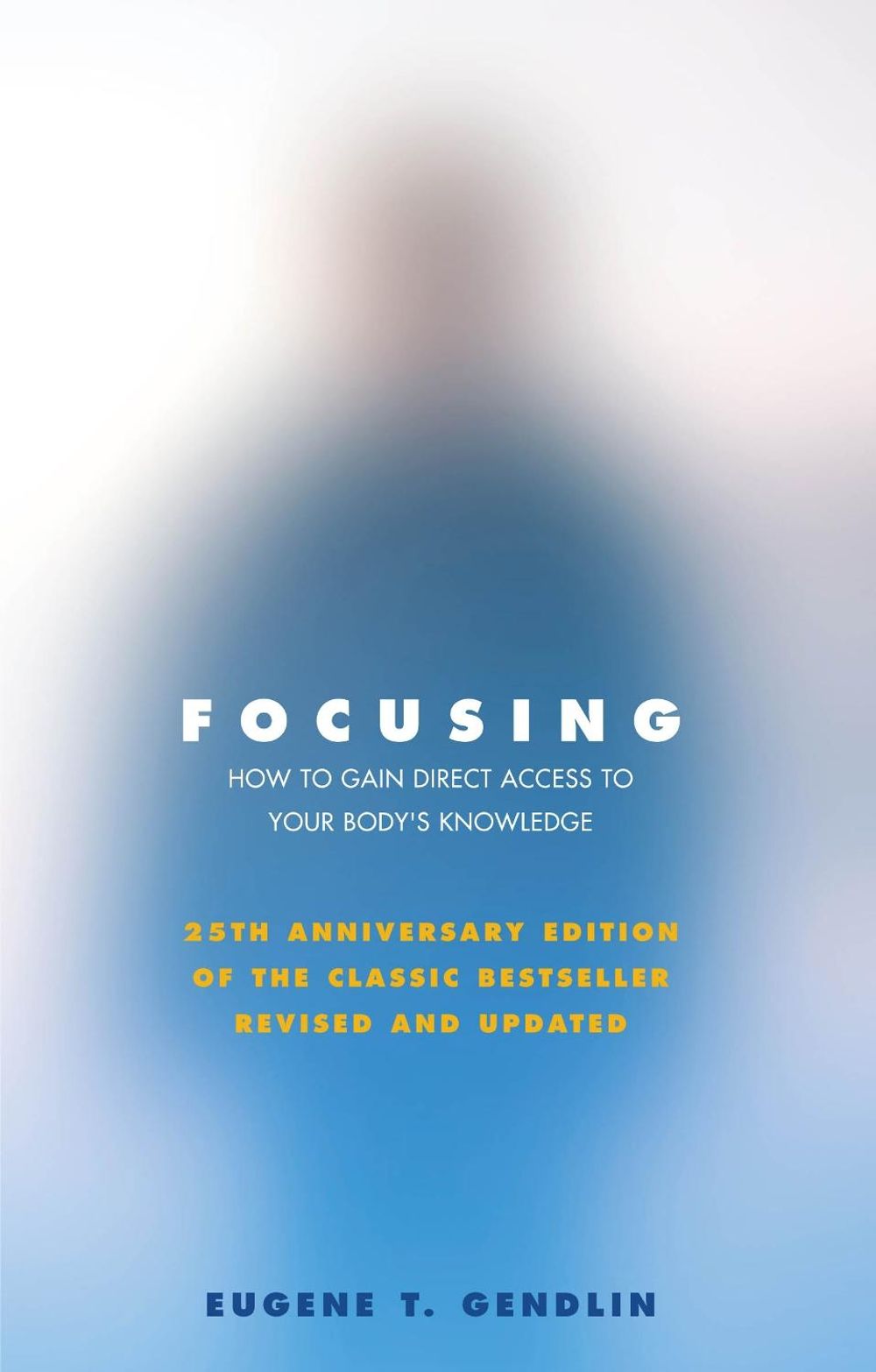 Focusing by Eugene T. Gendlin, Paperback, 9781844132201 | Buy online at ...