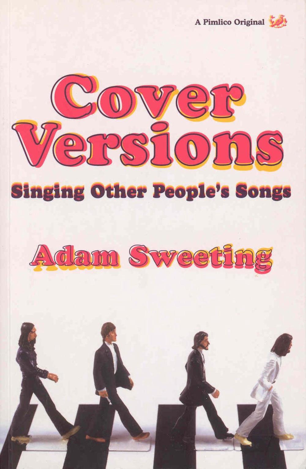 Cover Versions by Adam Sweeting, Paperback, 9781844135448 | Buy online ...