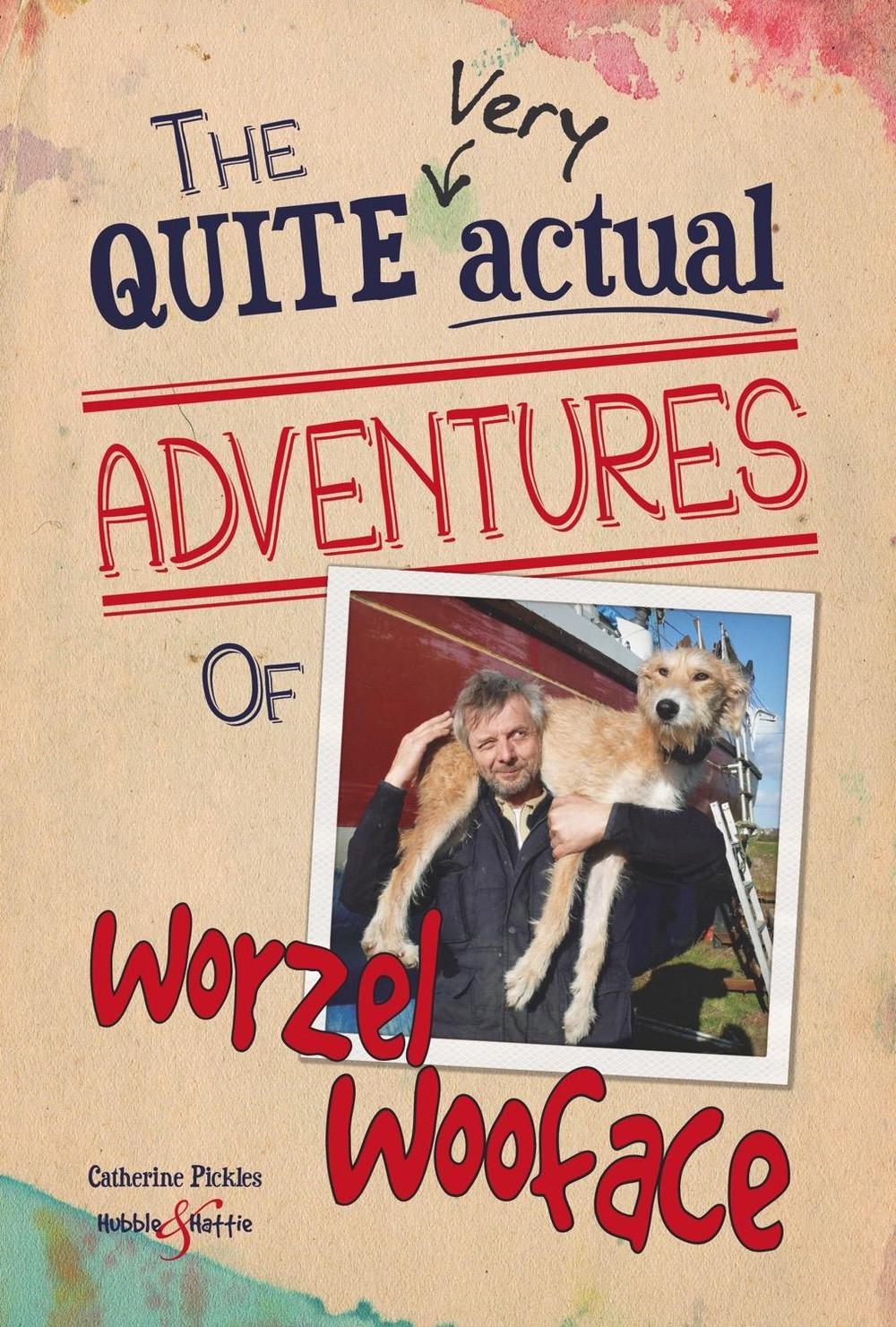 The Quite Very Actual Adventures of Worzel Wooface by Catherine Pickles ...