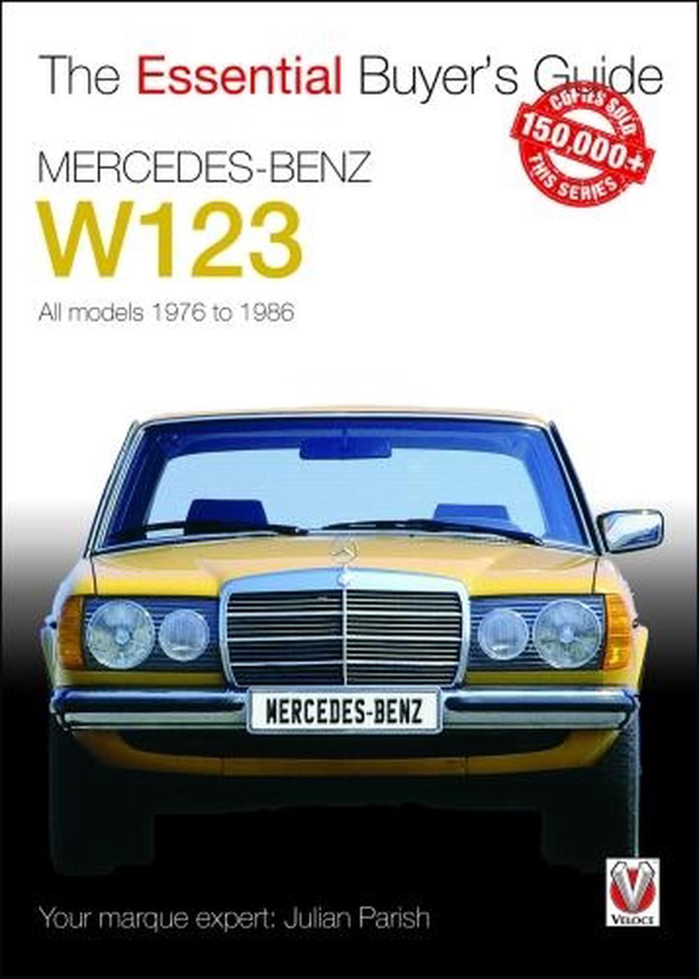 Mercedes-Benz W123 by Julian Parish, Paperback, 9781845849269 | Buy ...