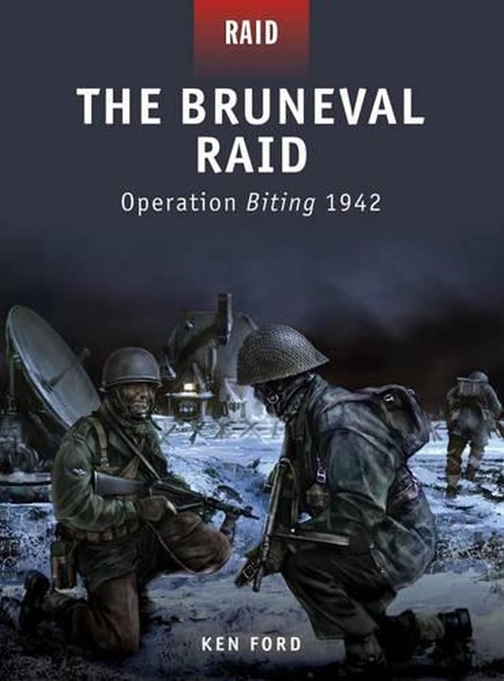 The Bruneval Raid by Ken Ford, Paperback, 9781846038495 | Buy online at ...