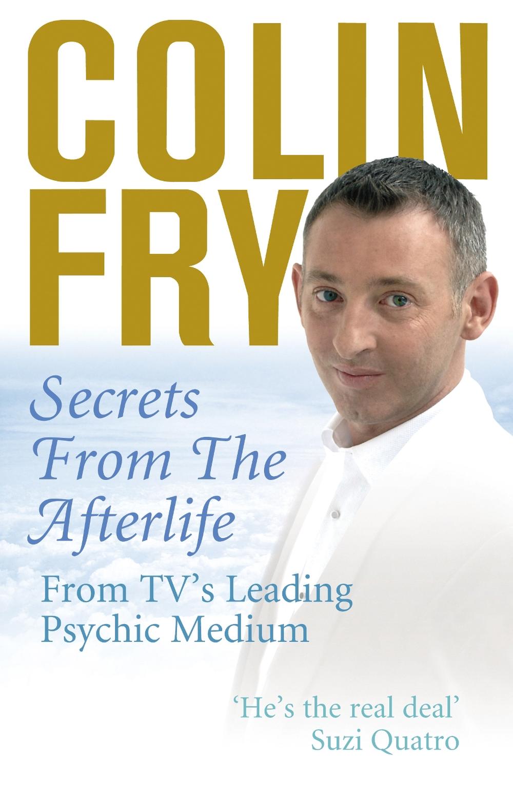 Secrets from the Afterlife by Colin Fry, Paperback, 9781846040924 | Buy ...