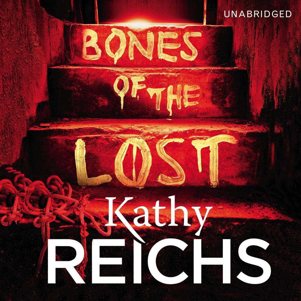 Bones of the Lost by Kathy Reichs, Compact Disc, 9781846573750 | Buy ...