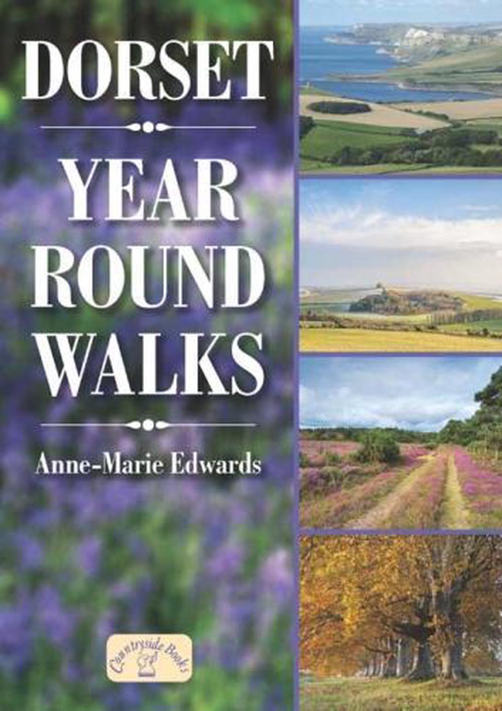 Dorset Year Round Walks by Anne-Marie Edwards, Paperback, 9781846743528 ...