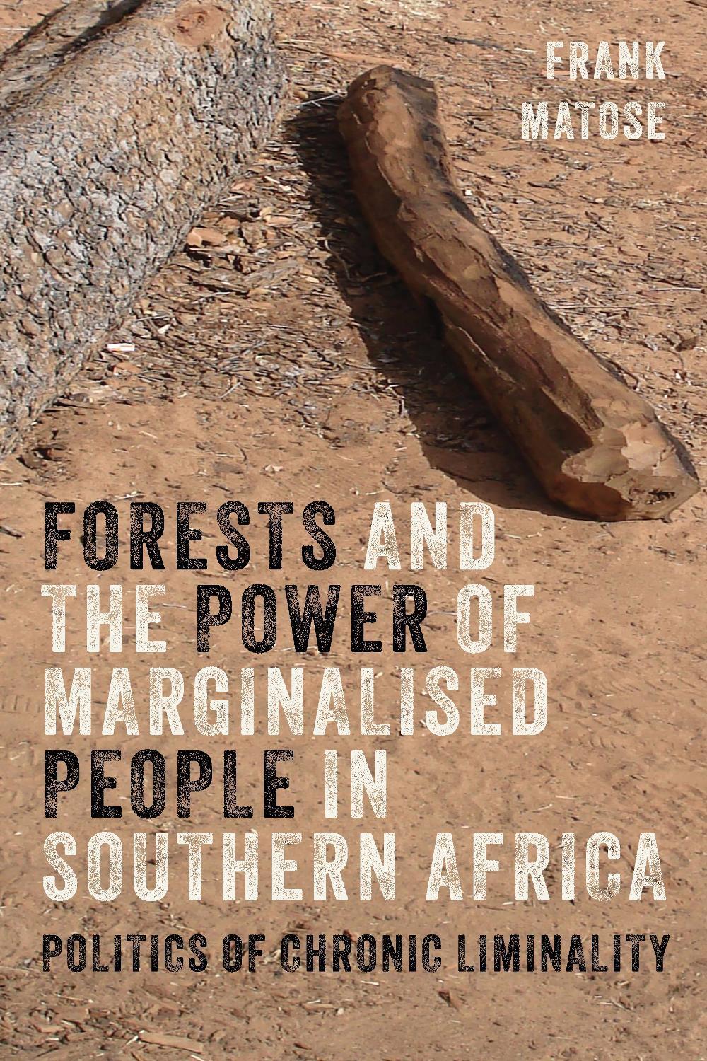 Forests and the Power of Marginalised People in Southern Africa by ...