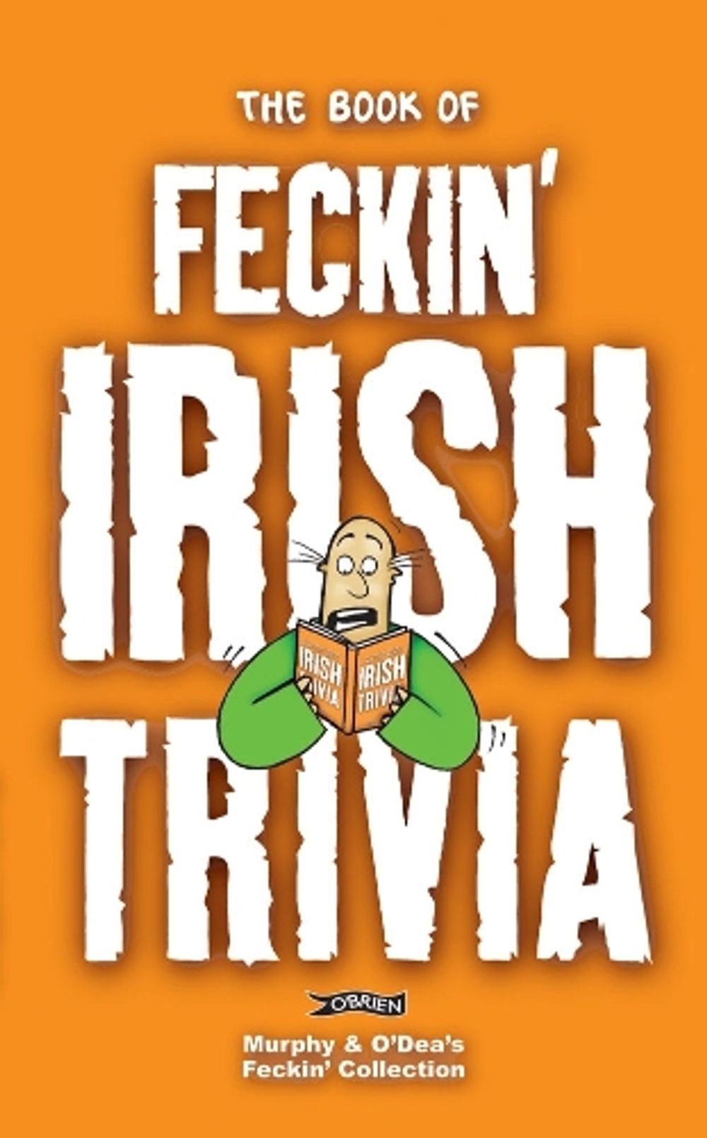 The Book of Feckin' Irish Trivia by Colin Murphy, Paperback ...