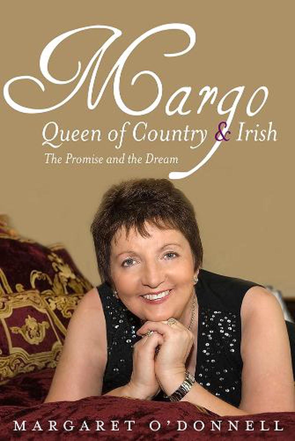 Margo: Queen of Country & Irish by Margaret O'Donnell, Hardcover ...