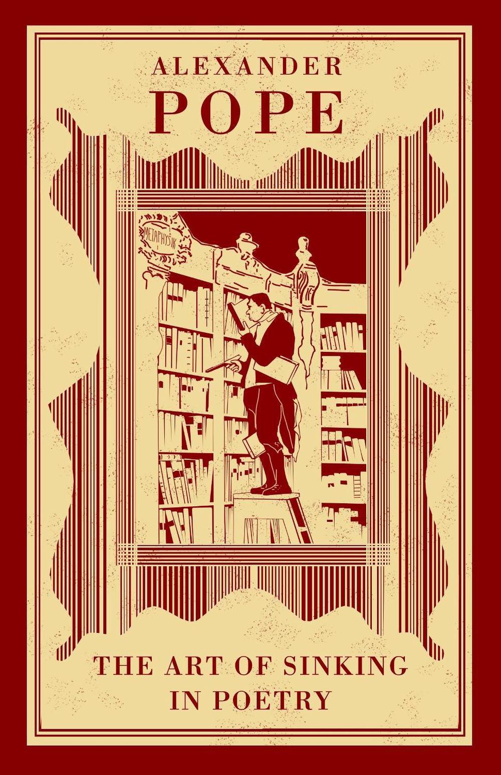 The Art of Sinking in Poetry by Alexander Pope, Paperback ...