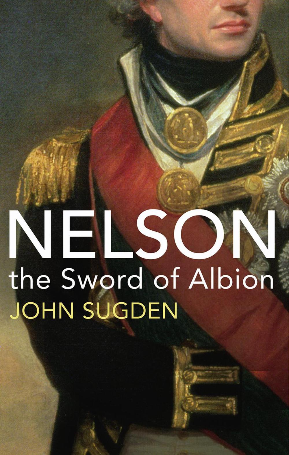 Nelson by Dr John Sugden, Paperback, 9781847922762 | Buy online at The Nile