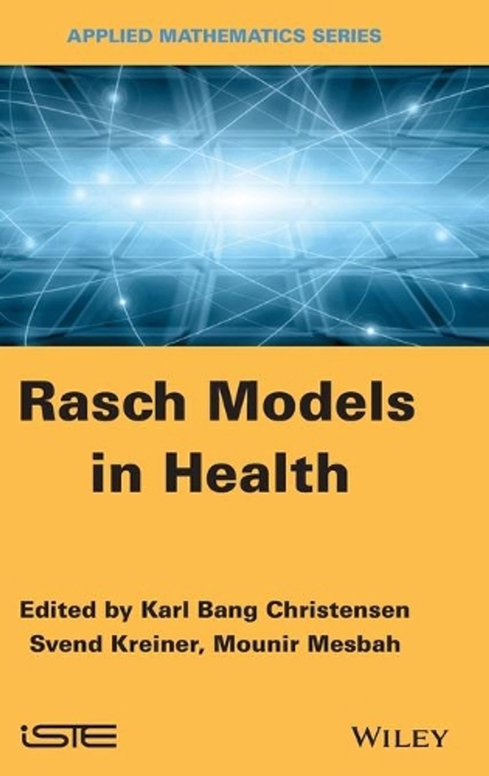 Rasch Models in Health, 1st Edition by Svend Kreiner, Hardcover ...