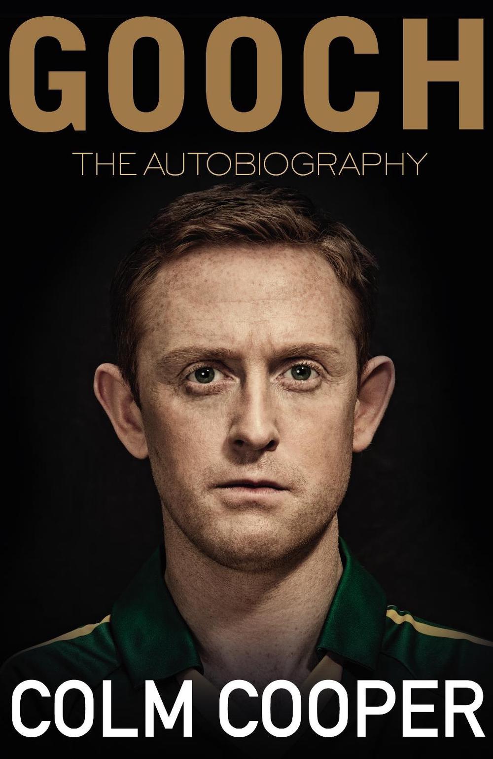 Gooch - The Autobiography by Colm Cooper, Paperback, 9781848272194 ...