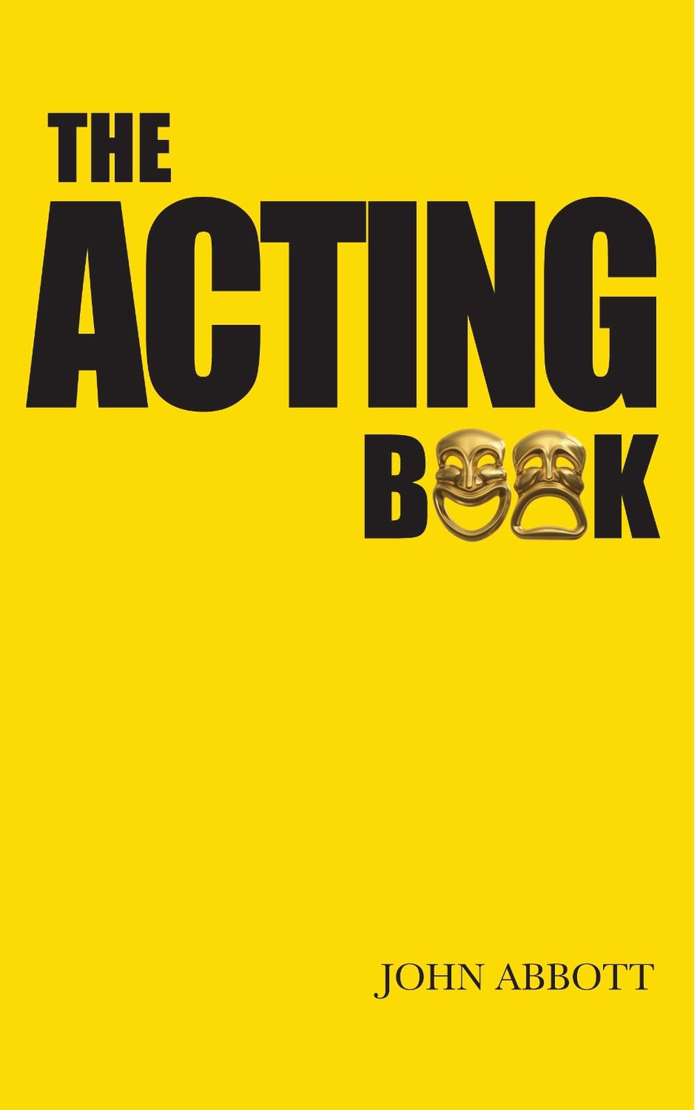 The Acting Book by John Abbott, Paperback, 9781848421448 | Buy online ...
