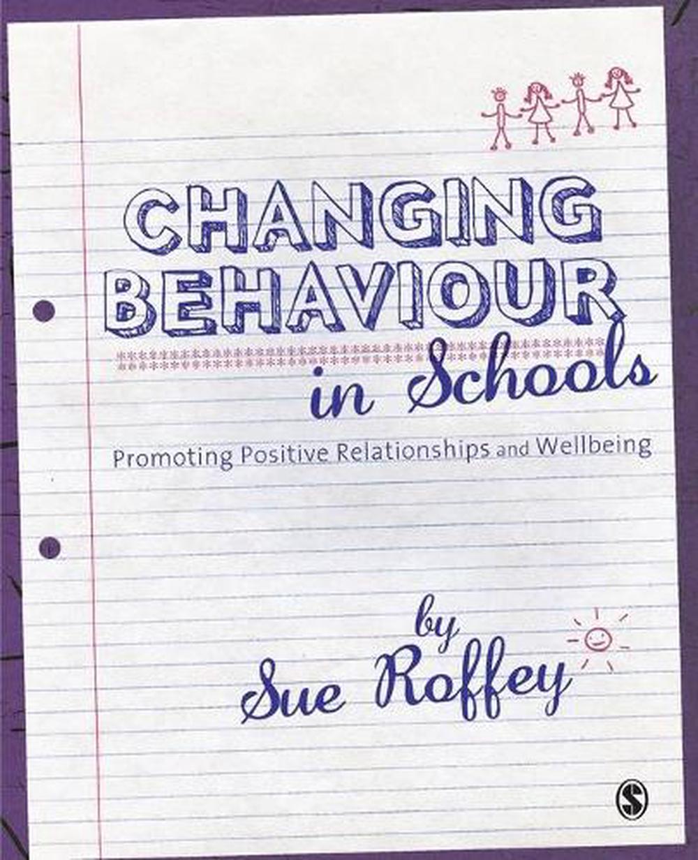 Changing Behaviour in Schools by Sue Roffey, Paperback, 9781849200783 ...