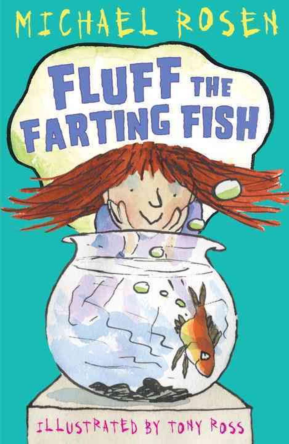 Fluff the Farting Fish by Michael Rosen, Paperback, 9781849395274 | Buy ...