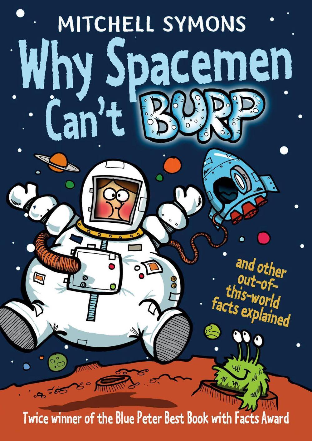 Why Spacemen Can't Burp... by Mitchell Symons, Paperback, 9781849415514 ...