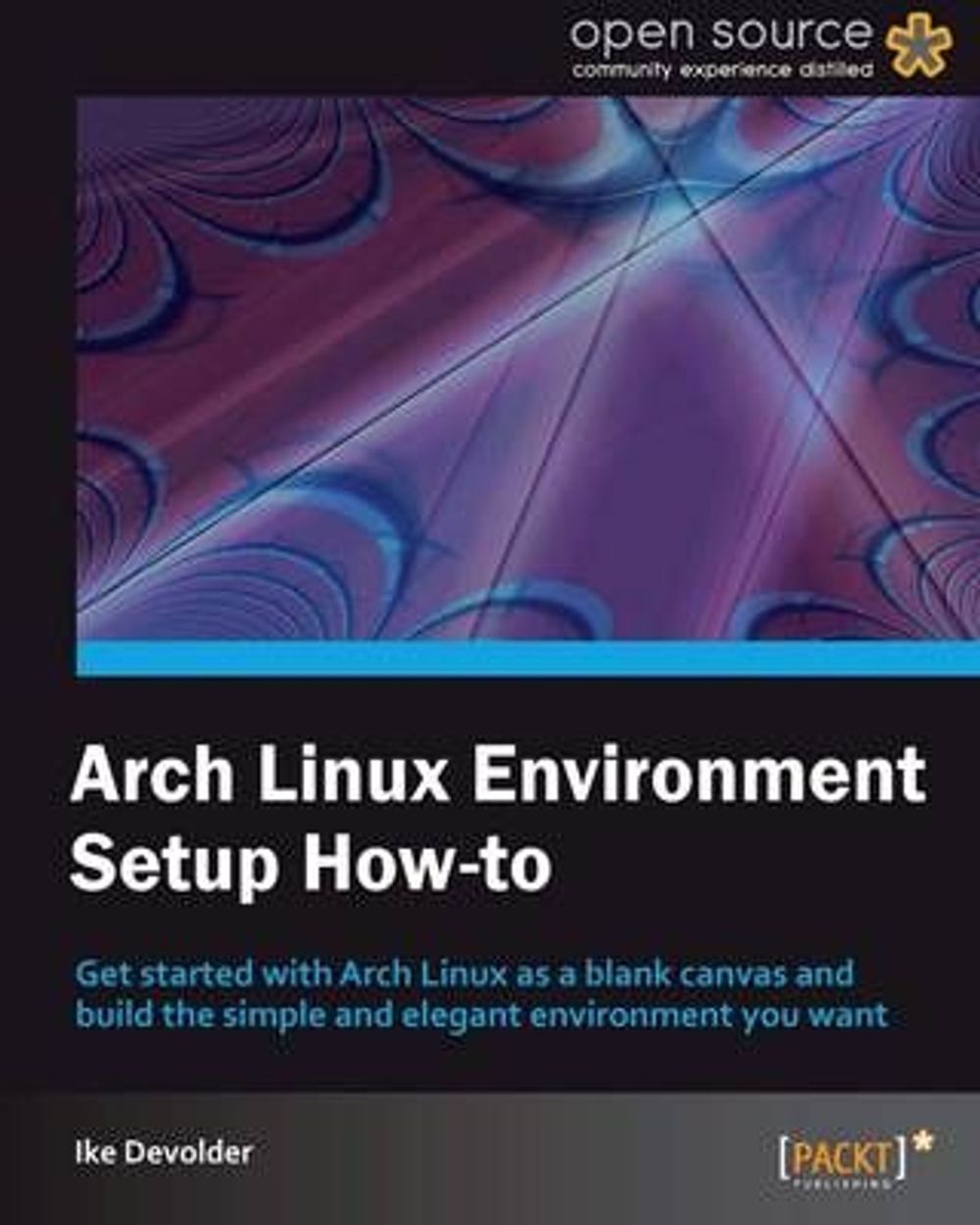 Arch Linux Environment Set-Up How-To by Ike Devolder, Paperback ...