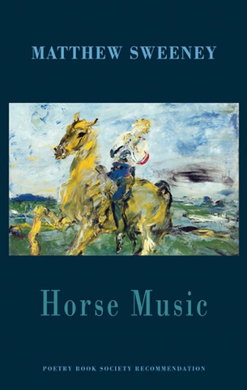 Horse Music by Matthew Sweeney, Paperback, 9781852249670 | Buy online ...