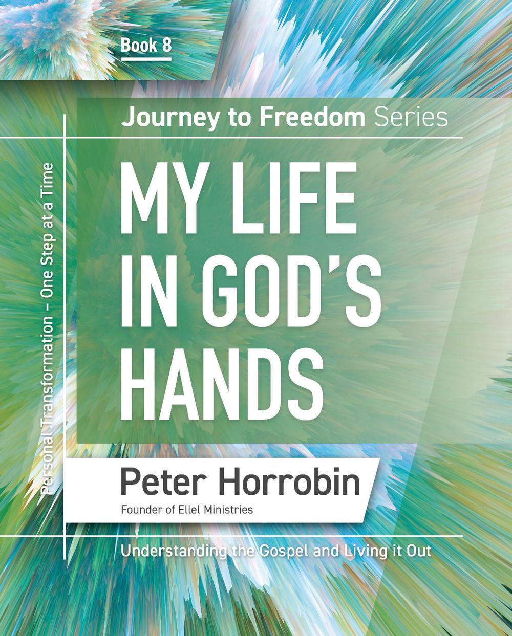 My Life in God's Hands by Peter Horrobin, Paperback, 9781852408503 ...