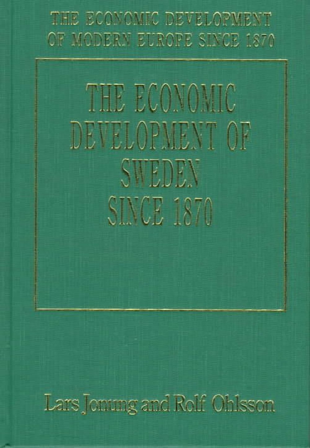 The Economic Development of Sweden since 1870 by Lars Jonung, Hardcover ...
