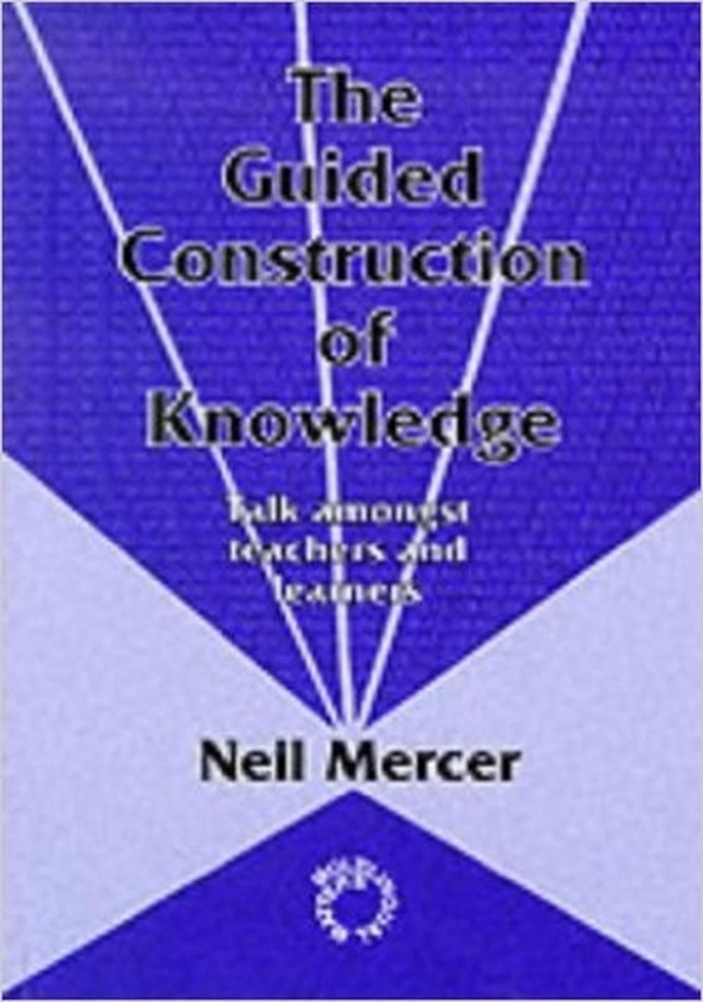 The Guided Construction of Knowledge by Neil Mercer, Paperback ...