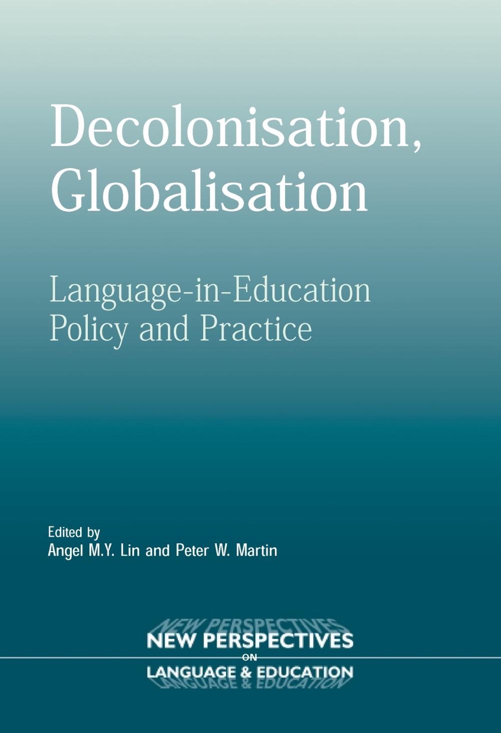 Decolonisation, Globalisation by Angel Lin, Paperback, 9781853598241 ...