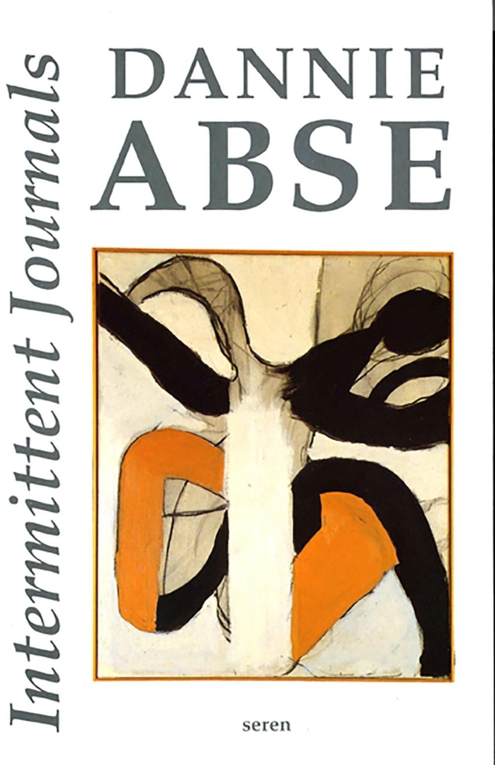 Intermittent Journals by Dannie Abse, Hardcover, 9781854111081 | Buy ...