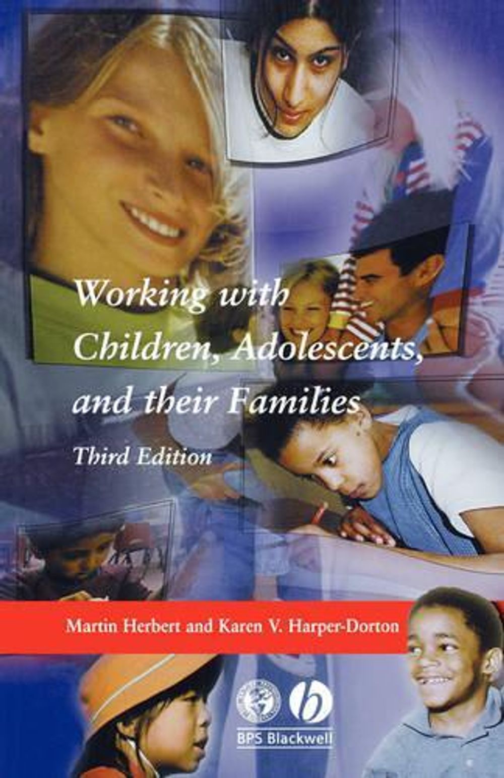 Working with Children, Adolescents and their Families, 3rd Edition by ...