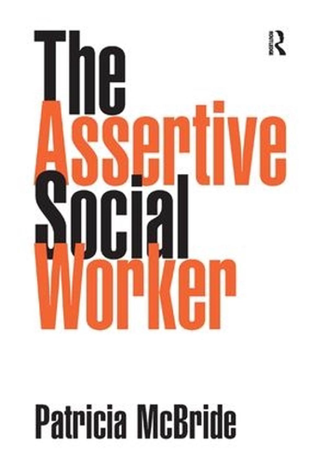 The Assertive Social Worker by Patricia McBride, Paperback ...