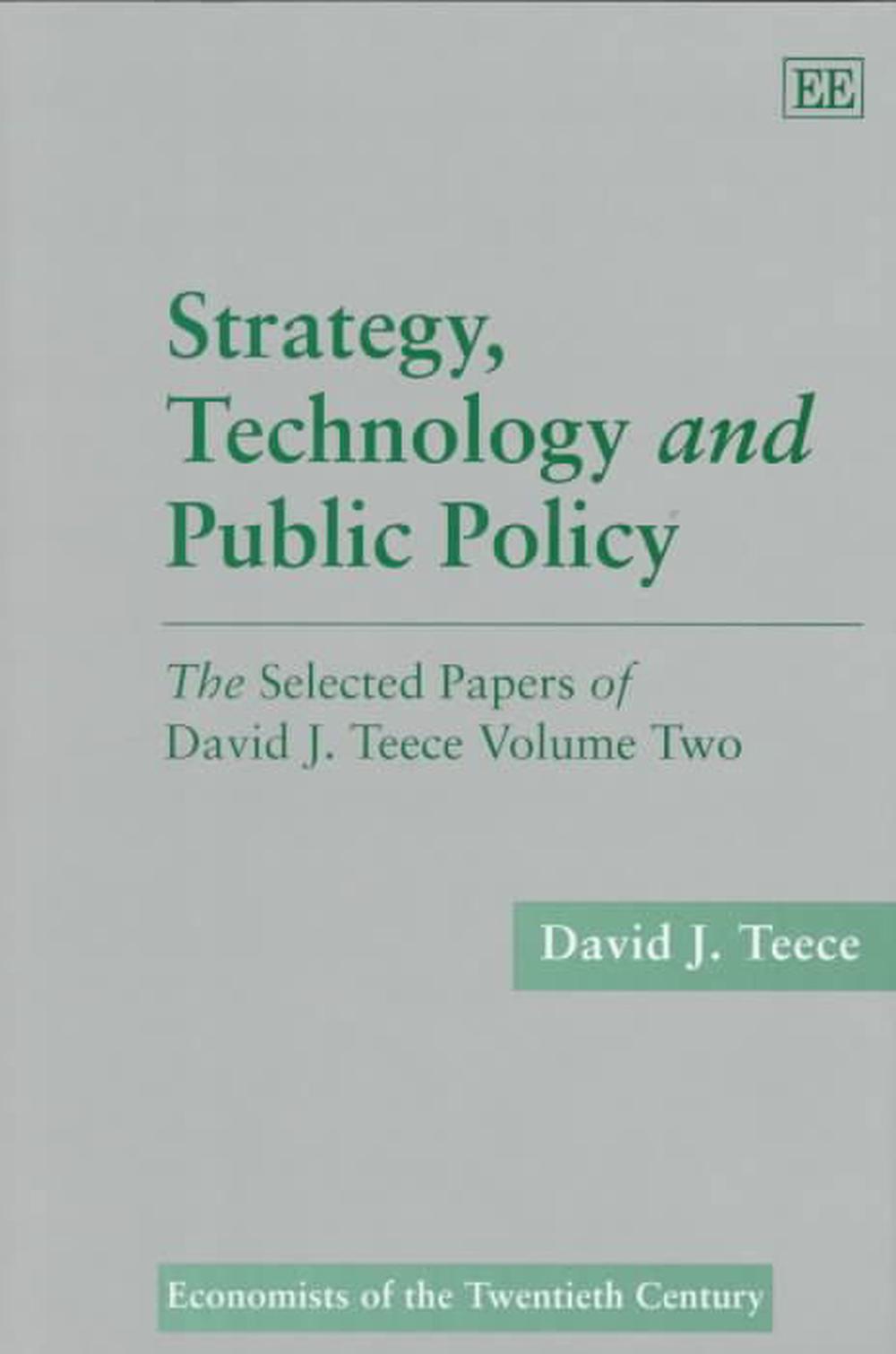 Strategy, Technology and Public Policy by David J. Teece, Hardcover ...