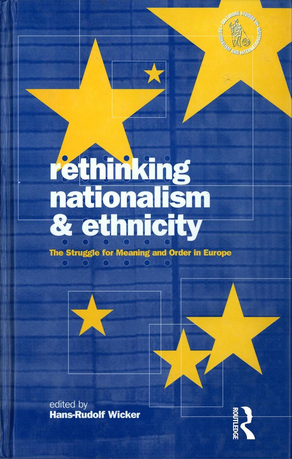 Rethinking Nationalism and Ethnicity by Hans-Rudolf Wicker, Hardcover ...