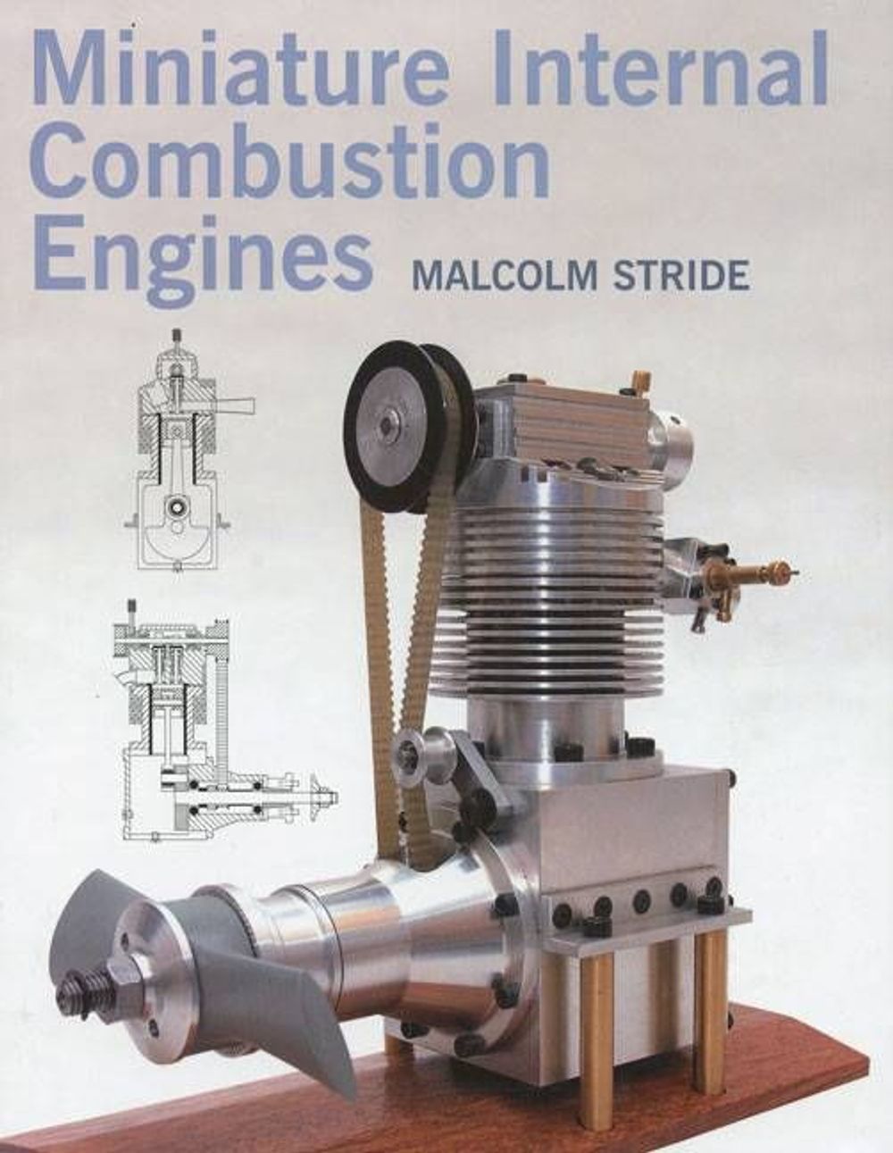 Miniature Internal Combustion Engines by Malcolm Stride, Hardcover ...