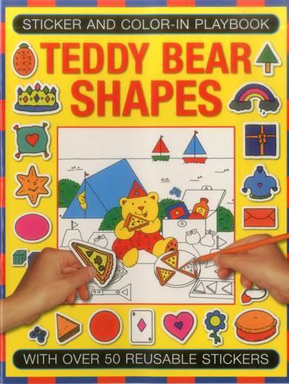 Sticker and Color-in Playbook: Teddy Bear Shapes by Michael Johnstone ...