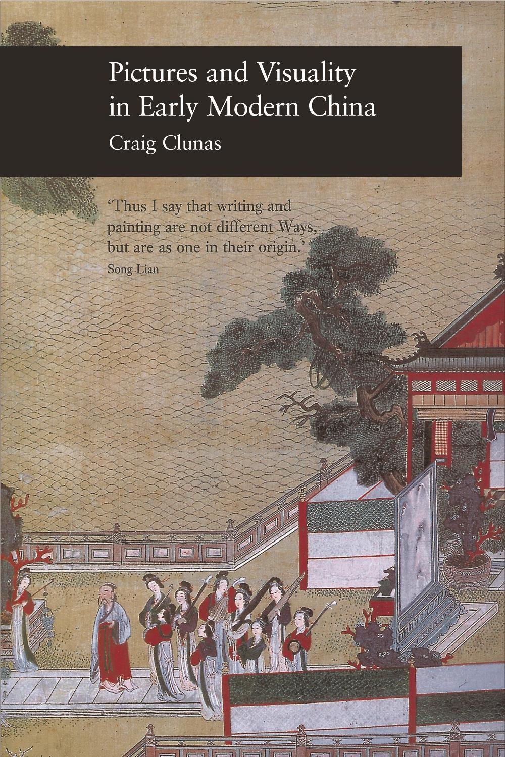Pictures and Visuality in Early Modern China by Craig Clunas, Paperback ...
