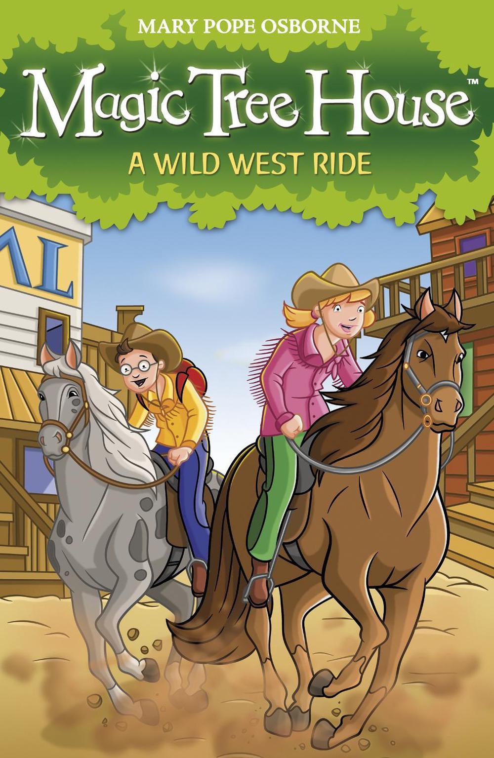 Magic Tree House 10: A Wild West Ride by Mary Pope Osborne, Paperback ...
