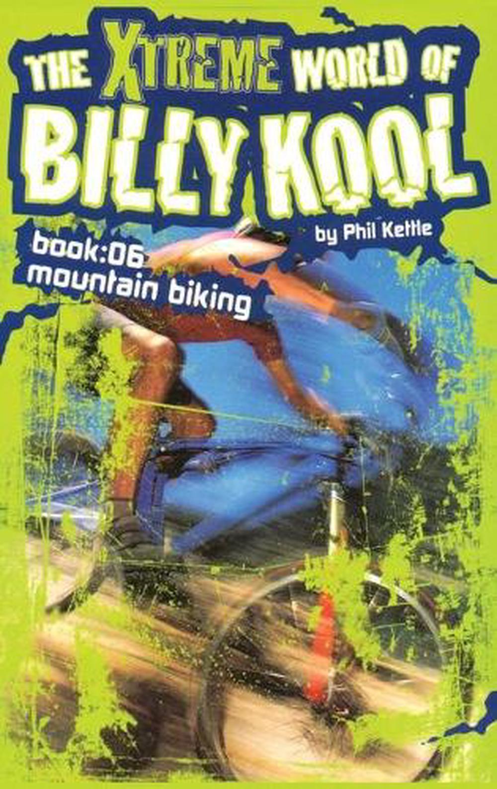 Mountain Biking by Phil Kettle, Paperback, 9781865046891 | Buy online ...