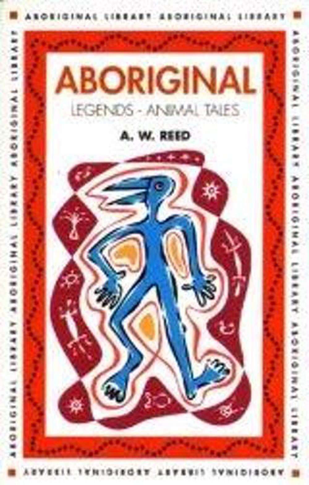 Aboriginal Legends - Animal Tales by Alexander Wyclif Reed, Paperback ...