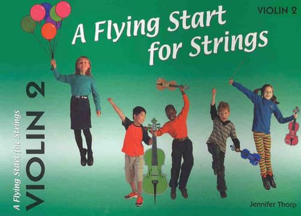 A Flying Start for Strings Violin Book 2 by Jennifer Thorp, Spiral ...