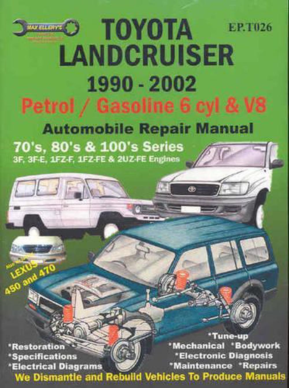 Toyota Landcruiser 1990-2002 Petrol/Gasoline 6 Cyl and V8 by Max Ellery ...