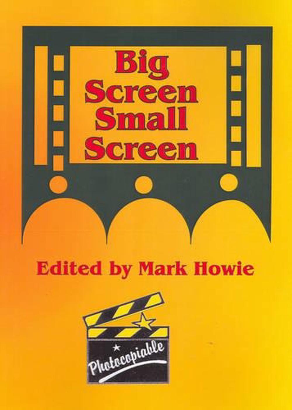Big Screen Small Screen by Mark Howie, Paperback, 9781876757106 | Buy online at The Nile