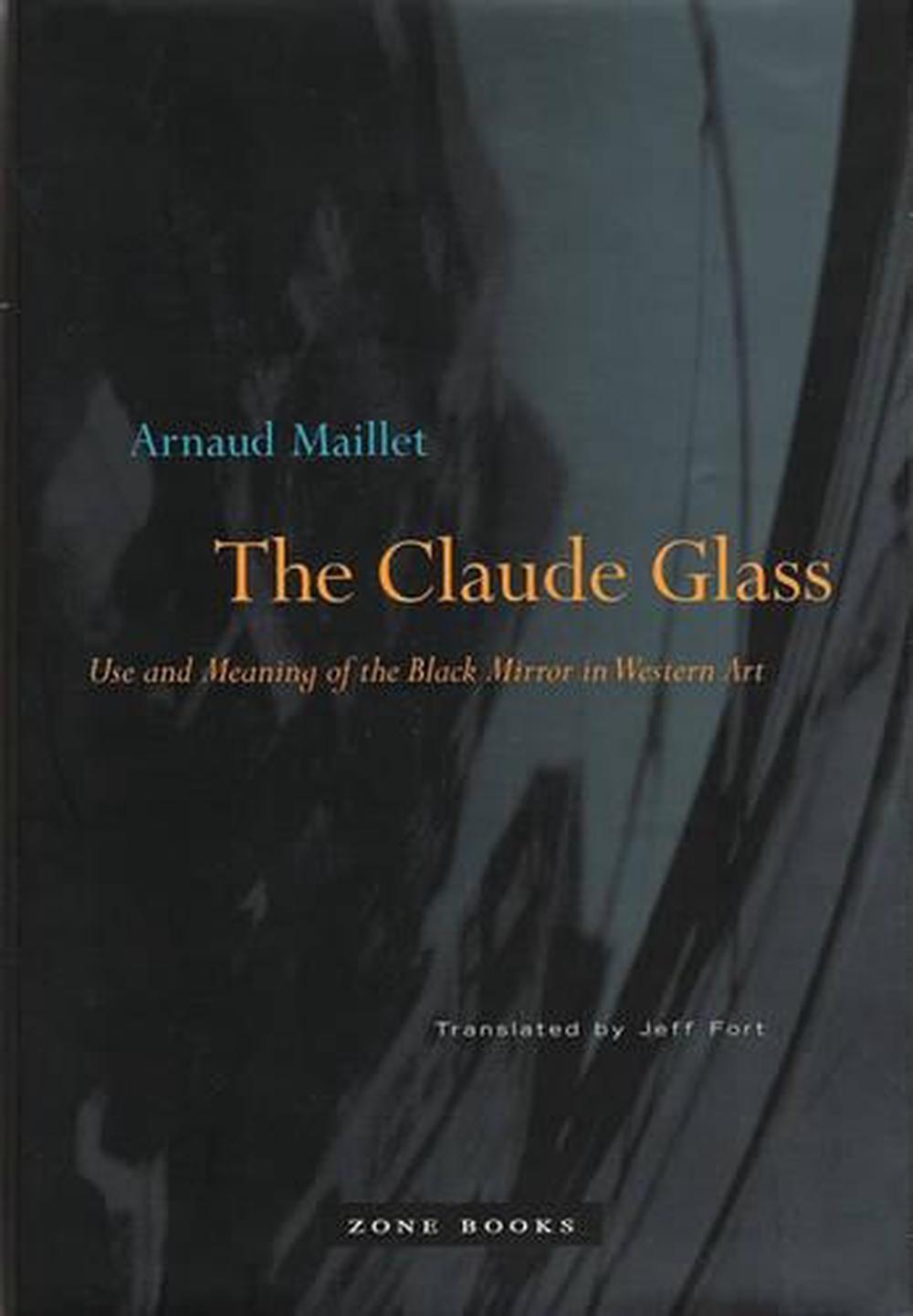 The Claude Glass by Arnaud Maillet, Hardcover, 9781890951474 | Buy ...