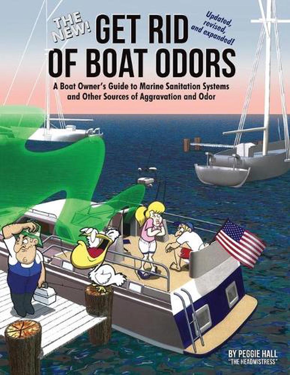 The New Get Rid of Boat Odors, Second Edition by Peggie Hall, Paperback ...