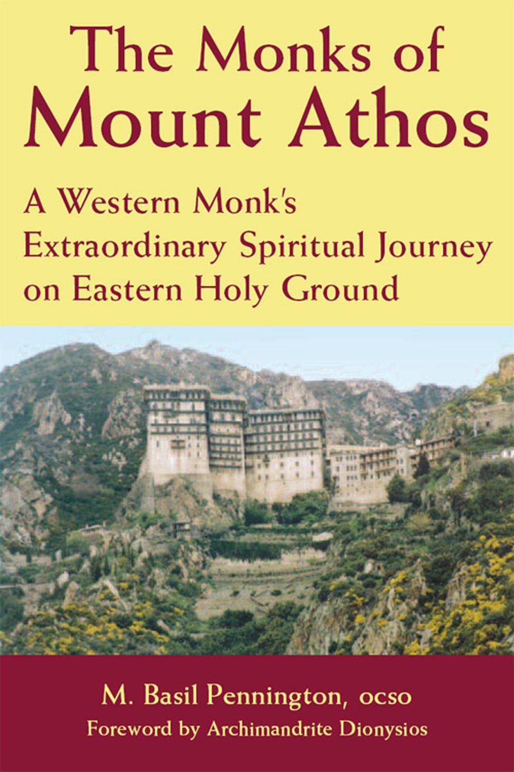 The Monks of Mount Athos by M. Basil Pennington, Paperback ...
