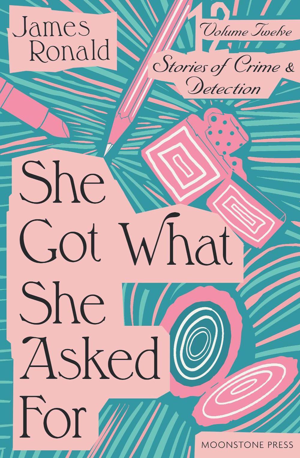 She Got What She Asked For by James Ronald, Paperback, 9781899000982 ...