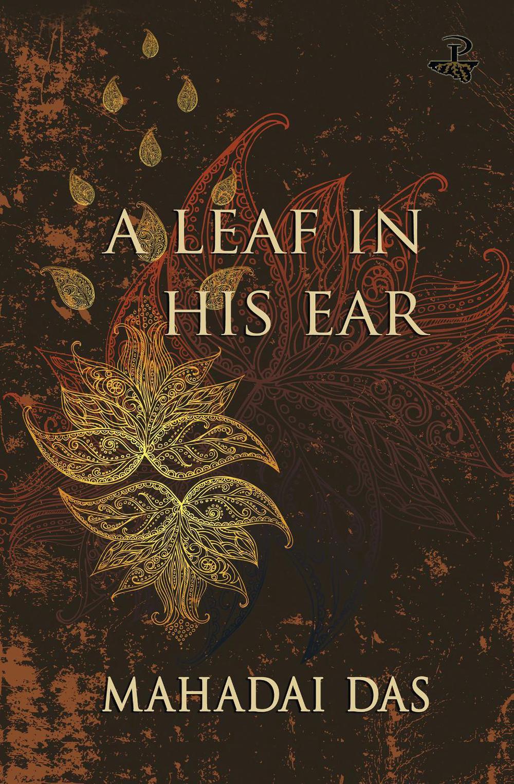 A Leaf in His Ear: Selected Poems by Mahadai Das, Paperback ...
