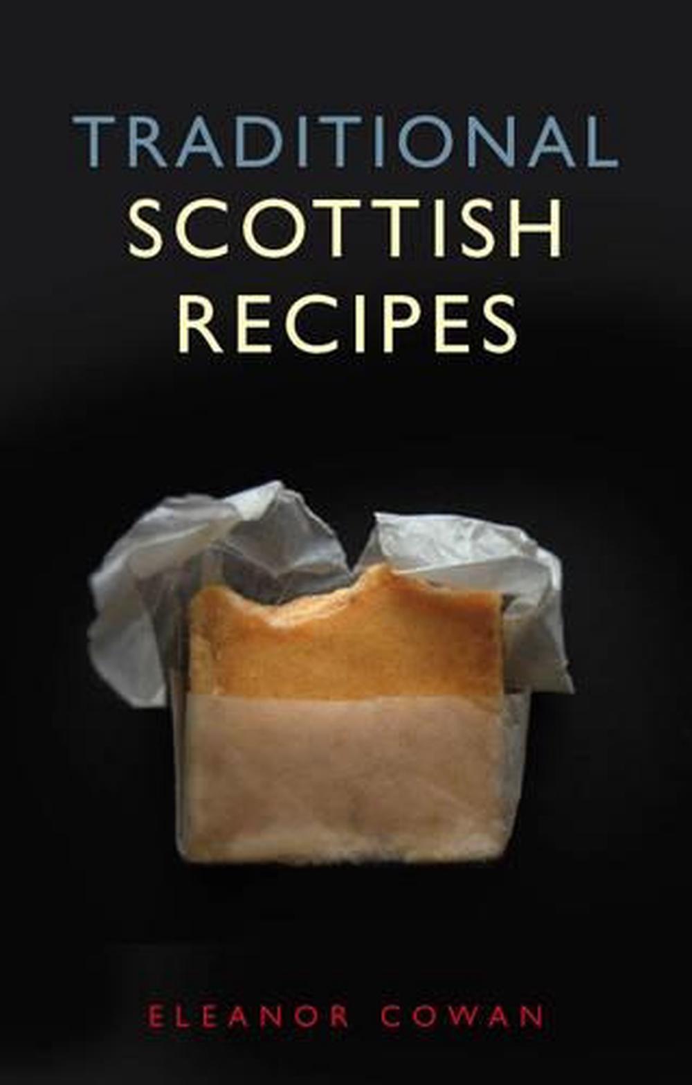 Traditional Scottish Recipes by Eleanor Cowan, Paperback, 9781902407777 ...