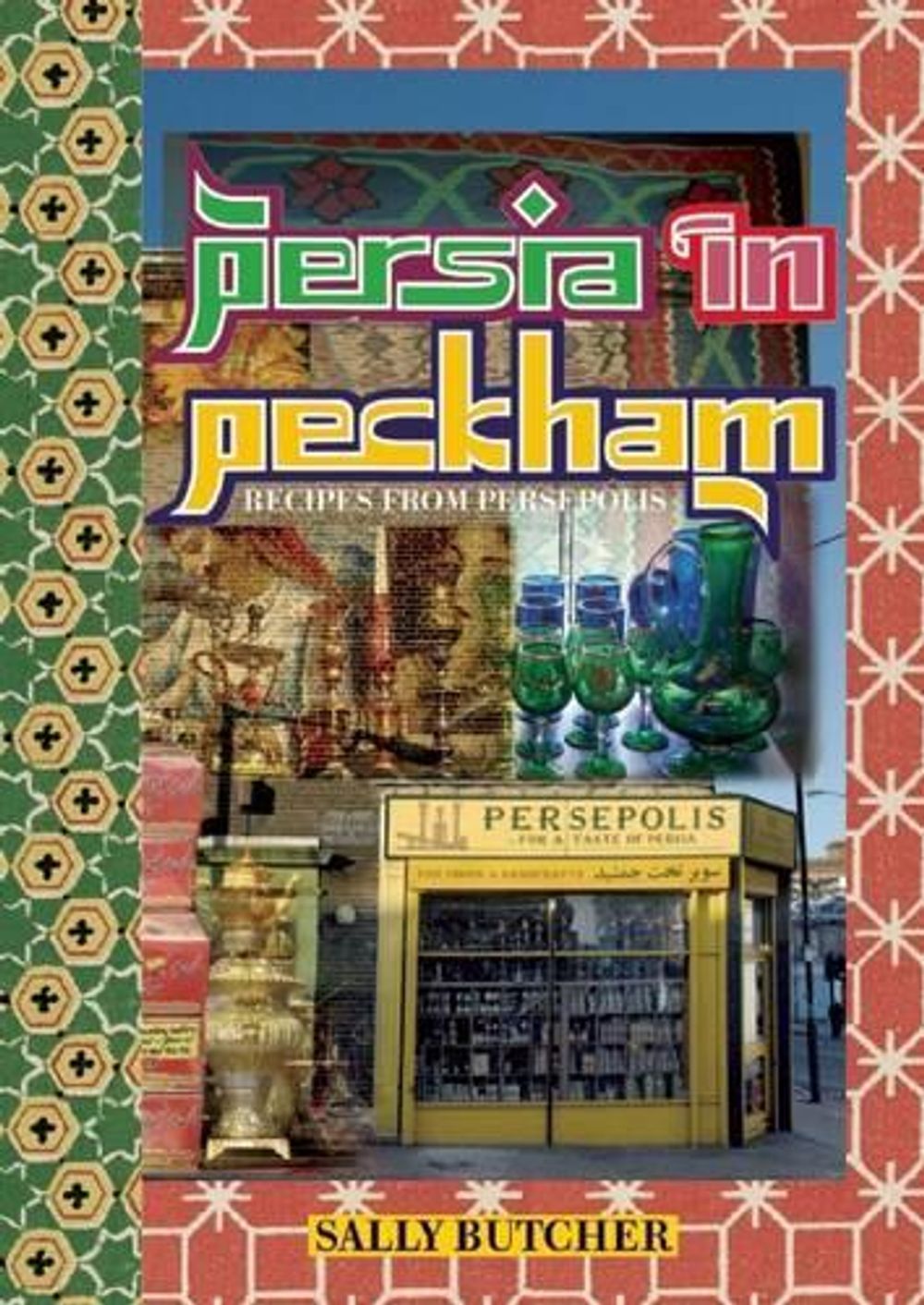 Persia in Peckham by Sally Butcher, Paperback, 9781903018514 | Buy ...