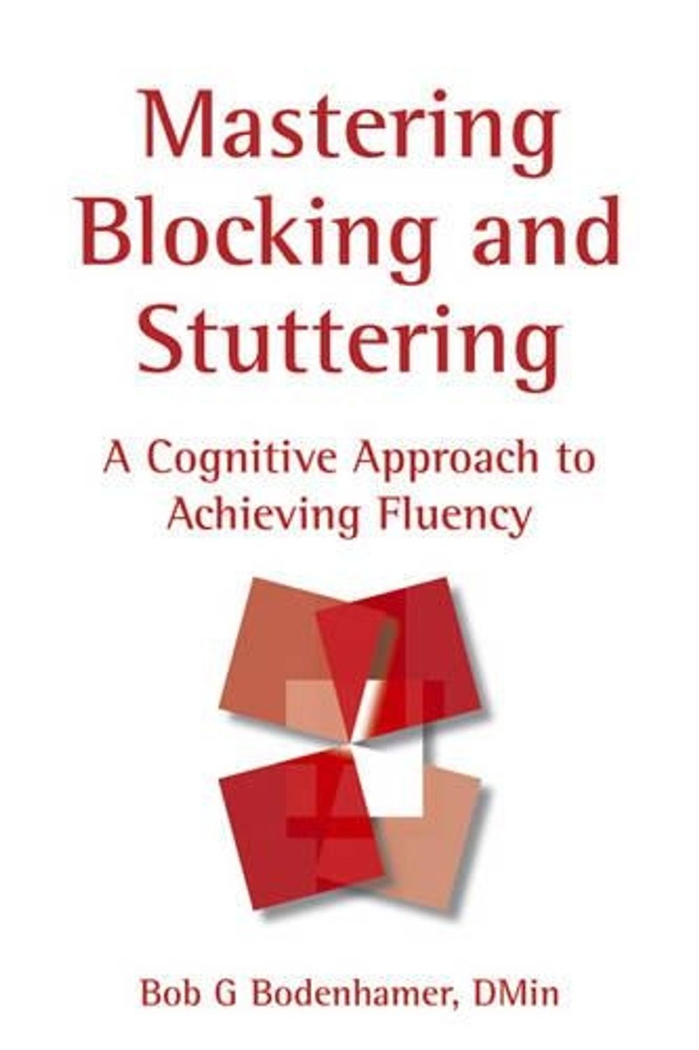 Mastering Blocking and Stuttering by Bob G. Bodenhamer, Hardcover ...