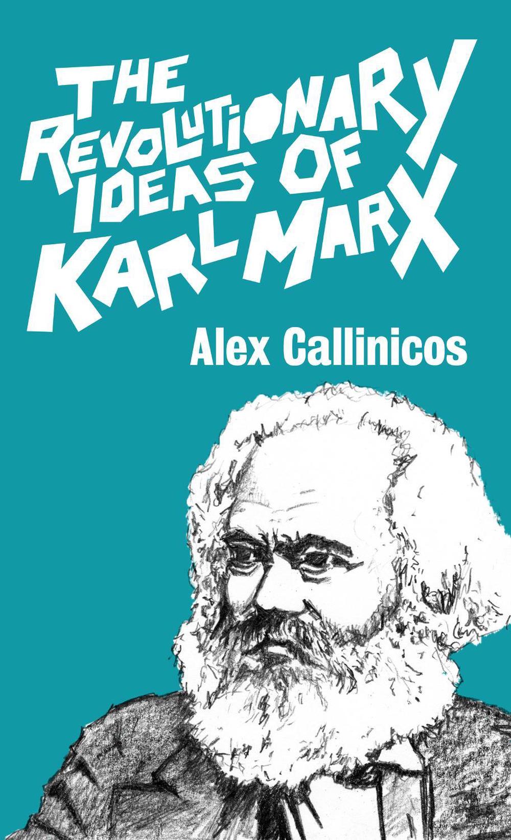 The Revolutionary Ideas of Karl Marx by Alex Callinicos, Paperback ...