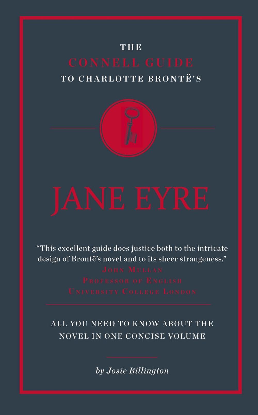 The Connell Guide To Charlotte Bronte's Jane Eyre by Josie Billington ...